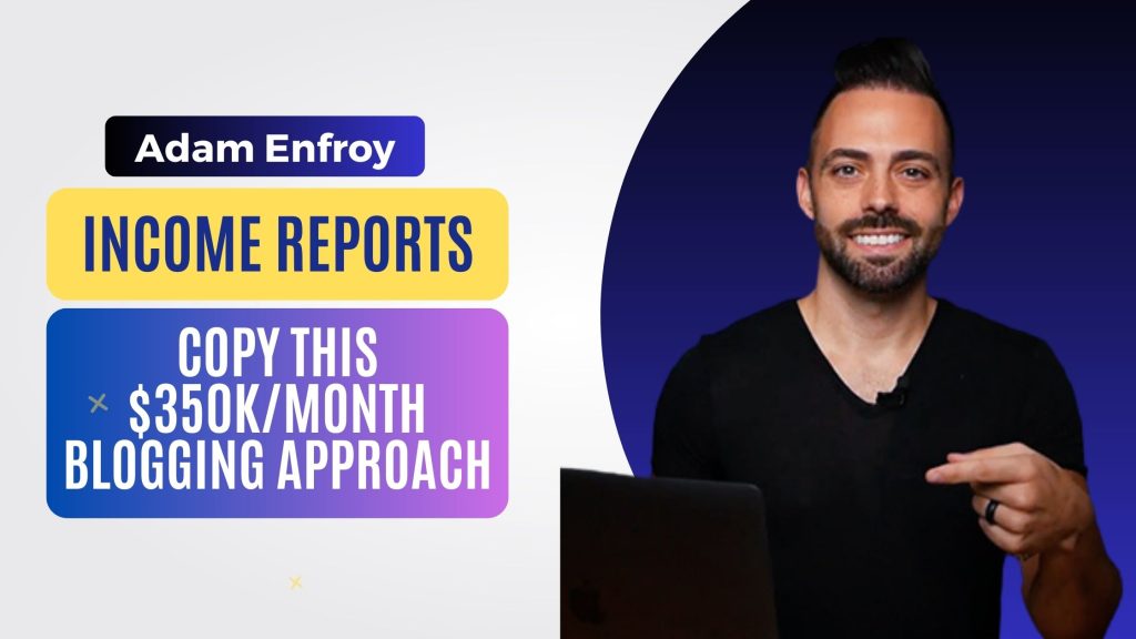 Blog Income Reports: $350k/Month+Copy This Approach
